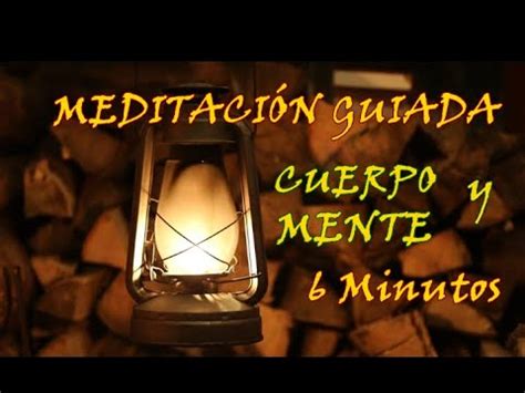MEDITACIÓN GUIADA para RELAJAR EL CUERPO Y LA MENTE YouTube