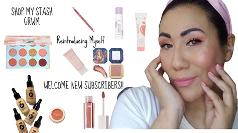 Shop My Stash GRWM WELCOME NEW SUBSCRIBERS REINTRODUCING MYSELF