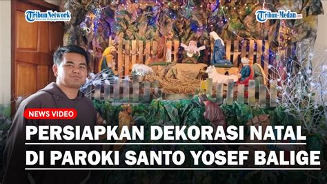 Pengurus Bersama Umat Persiapkan Dekorasi Natal Di Paroki Santo Yosef