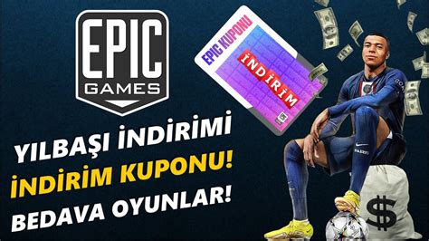 EPIC GAMES İNDİRİM KUPONU EPIC GAMES YILBAŞI TATİLİ İNDİRİMİ EPIC