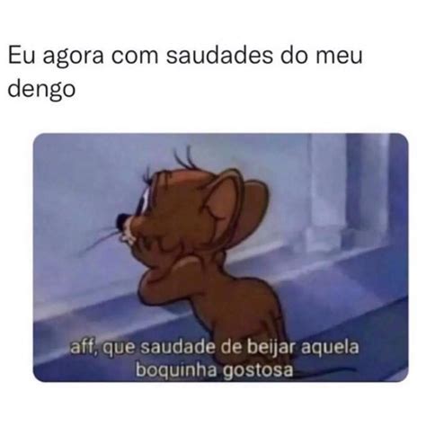 Eu Agora Saudades Do Meu Dengo Aff Que Saudade De Beijar Aquela