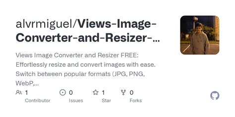 Github Alvrmiguel Views Image Converter And Resizer Free Views Image