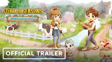 Story Of Seasons A Wonderful Life Official Gameplay Overview Trailer