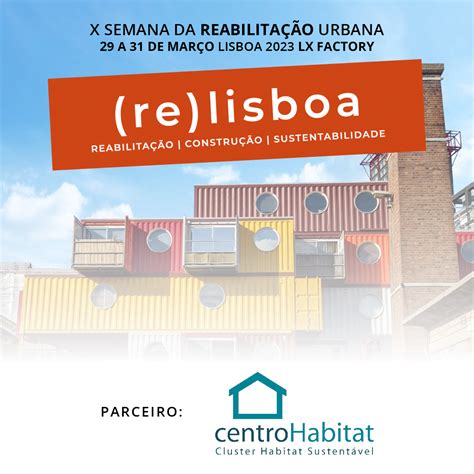29 a 31 mar X Semana da Reabilitação Urbana de Lisboa Cluster