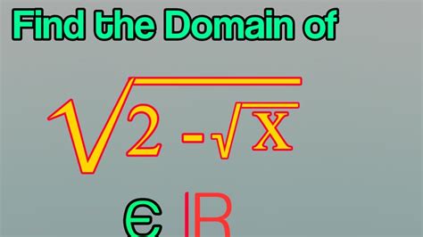 function how to find the domain of a function with nested square root youtube