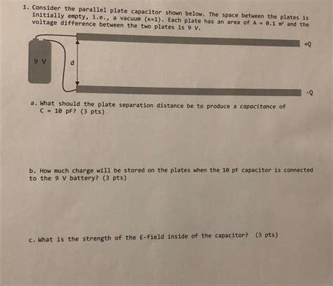 Solved Consider The Parallel Plate Capacitor Shown Below Chegg
