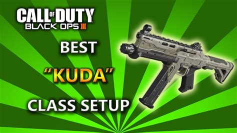 BLACK OPS 3 BEST KUDA SMG CLASS SETUP SWEATY RUSHING SMG BO3