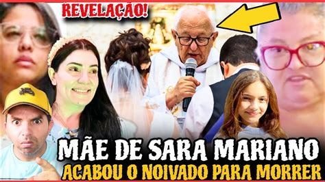 M E De Sara Mariano E Filha Quebra Sil Ncio Ela Estava Noiva E