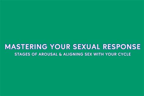 mastering your sexual response — learn body literacy