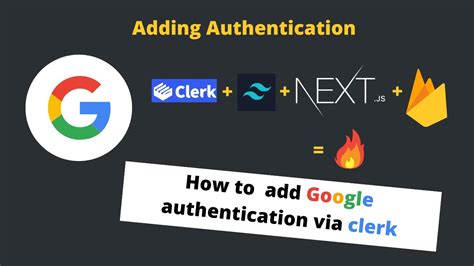 How To Add Google Authentication Via Clerk Dev Firebase Youtube
