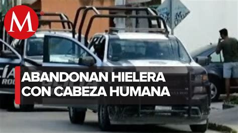 En Cancún abandonan hielera con restos humanos YouTube