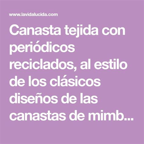 Cómo realizar una canasta tejida estilo mimbre Manualidades