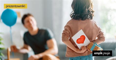 Prezent dla taty od dziecka pomysły na Dzień Ojca DIY Empik Pasje