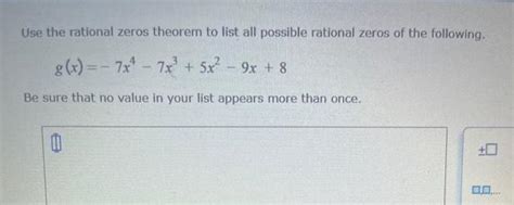 [answered] use the rational zeros theorem to list all possible rational kunduz