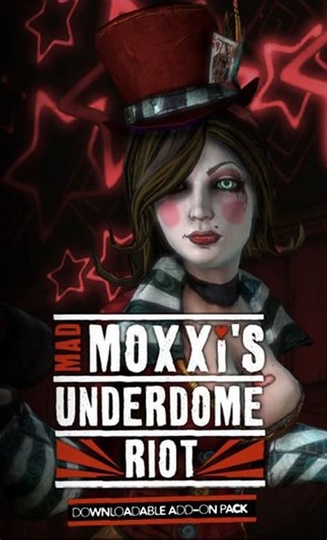 Borderlands Mad Moxxi S Underdome Riot Box Shot For Pc Gamefaqs