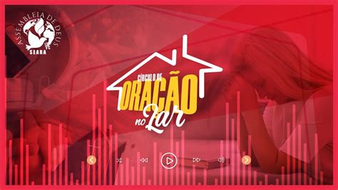 Círculo de Oração AD Seara Templo Sede 07 09 2021 HD YouTube