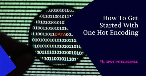 How To Use One Hot Encoding In Python 3 Tutorials