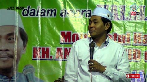 KH Anwar Zahid Terbaru Juli 2018 Penuh Makna YouTube Music