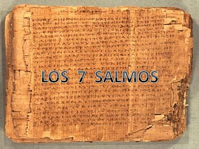 ORACIÓN A LOS 7 SALMOS CONTRA ENEMIGOS MALOS OJOS Y MALAS LENGUAS