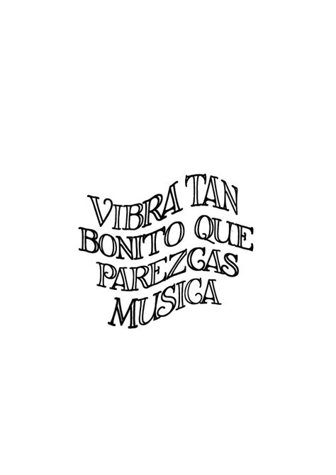 Frase Vibra Tan Bonito Que Parezcas M Sica Blanco Y Negro Puzzles