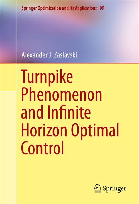 turnpike phenomenon and infinite horizon optimal control springer optimization and its