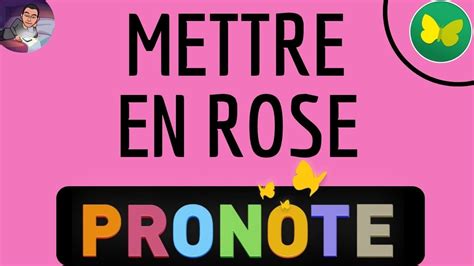 PRONOTE En ROSE Comment Mettre Et Avoir Pronote En Rose YouTube