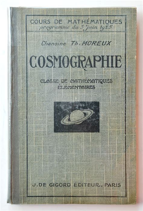 COSMOGRAPHIE Classe de Mathématiques Élémentaires 1929 by MOREUX