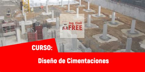 Descarga Gratis Curso de Diseño de Cimentaciones IngCivilFree Org