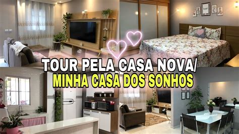 Tour Pela Casa Nova Minha Casa Dos Sonhos Youtube