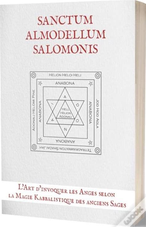Sanctum Almodellum Salomonis L Art D Invoquer Les Anges Selon La