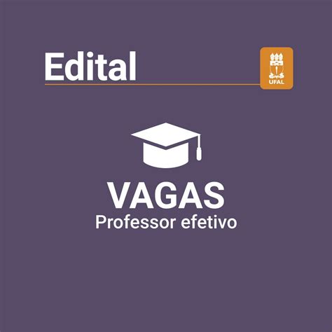 Ufal Abre 47 Vagas Para Professor Efetivo A Partir Desta Sexta Feira