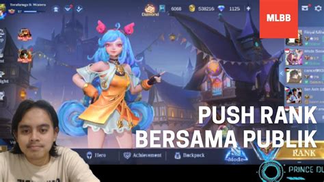Gass Push Rank Lagi Yang Mau Mabar Add Aja Ya Youtube