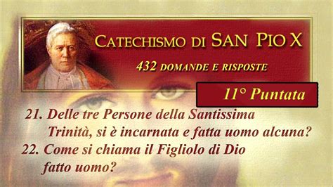 Cosa Dice Il Catechismo Di San Pio X 11 Puntata YouTube