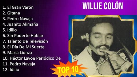 W i l l i e C o l ó n 2023 1 HORA Mejores Canciones Mejores Exitos