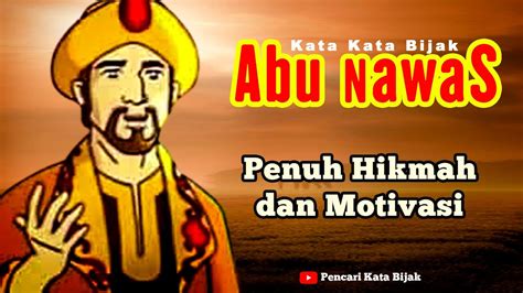 Kata Kata Abu Nawas Penuh Hikmah Dan Motivasi Katakatabijak