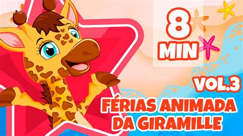 Férias Animadas da Giramille Vol 3 Giramille 8 min Desenho Animado