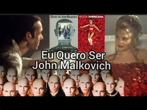 Filmes Eu Quero Ser John Malkovich E Beleza Americana REDPILL YouTube