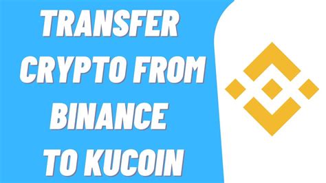 How To Transfer Crypto From Binance To Kucoin Simple YouTube