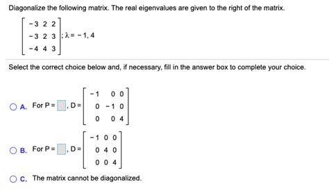 solved diagonalize the following matrix the real
