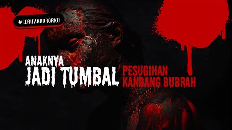 Pesugihan Kandang Bubrah Awalnya Tanpa Tumbal Nyatanya Memakan