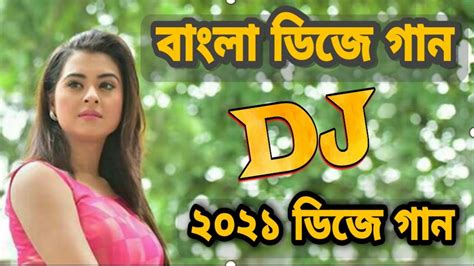 Dj Gan Dj Gan 2021 Bangla Dj Gan English Dj Gan New Dj Gan 2021