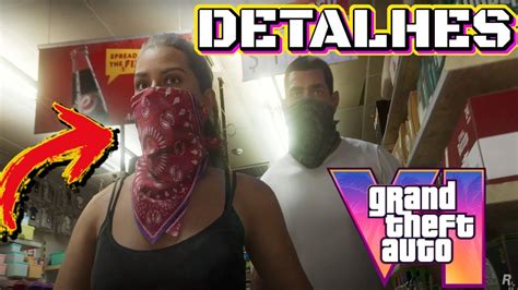 GTA 6 DETALHES ABSURDOS QUE VOCÊ NÃO PERCEBEU NO TRAILER YouTube