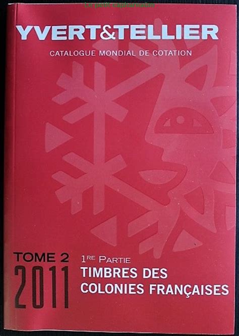 Catalogue de cotation Yvert Tellier Tome 2 1ère partie