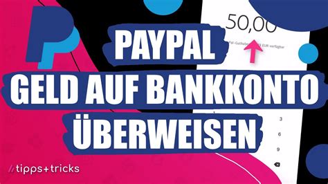 PayPal Guthaben auf Bankkonto überweisen YouTube