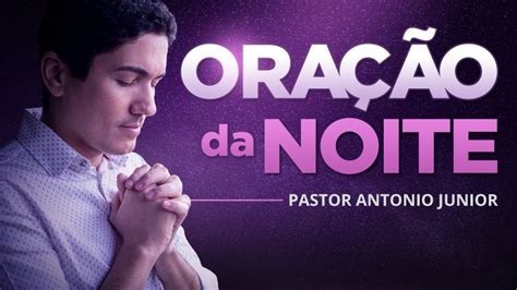 ORAÇÃO DA NOITE DE HOJE Você Tem Muito Valor Para Deus