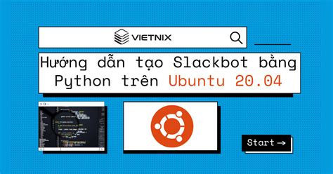 H Ng D N T O Slackbot B Ng Python Tr N Ubuntu