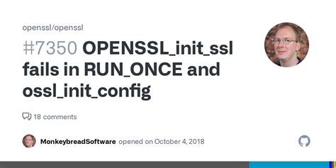 openssl init ssl fails in run once and ossl init config · issue 7350 · openssl openssl · github