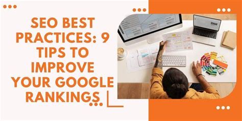Seo Best Practices Tips To Improve Your Google Rankings
