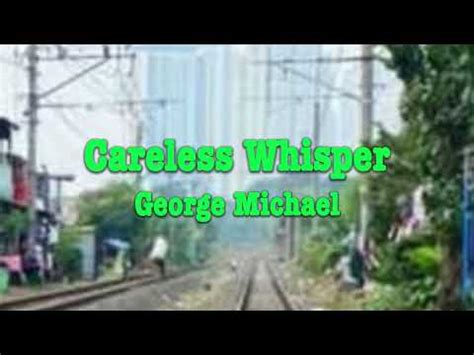 Careless Whisper Karaoke George Michael Youtube