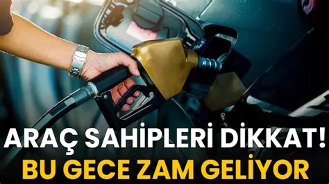 Araç sahipleri dikkat Bu gece zam geliyor Gaziantep Haberler